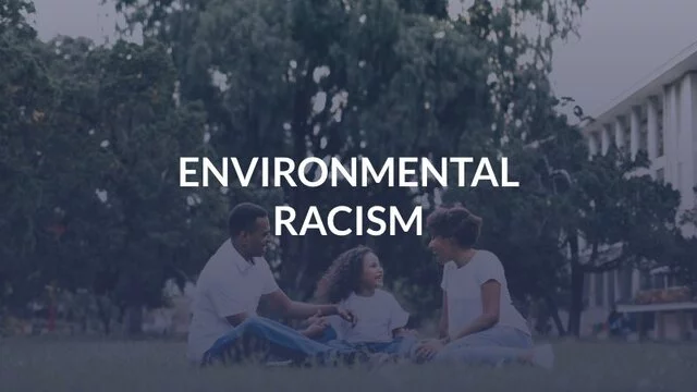 How Environmental Racism is a Failure of Environmental Policy and Human ...